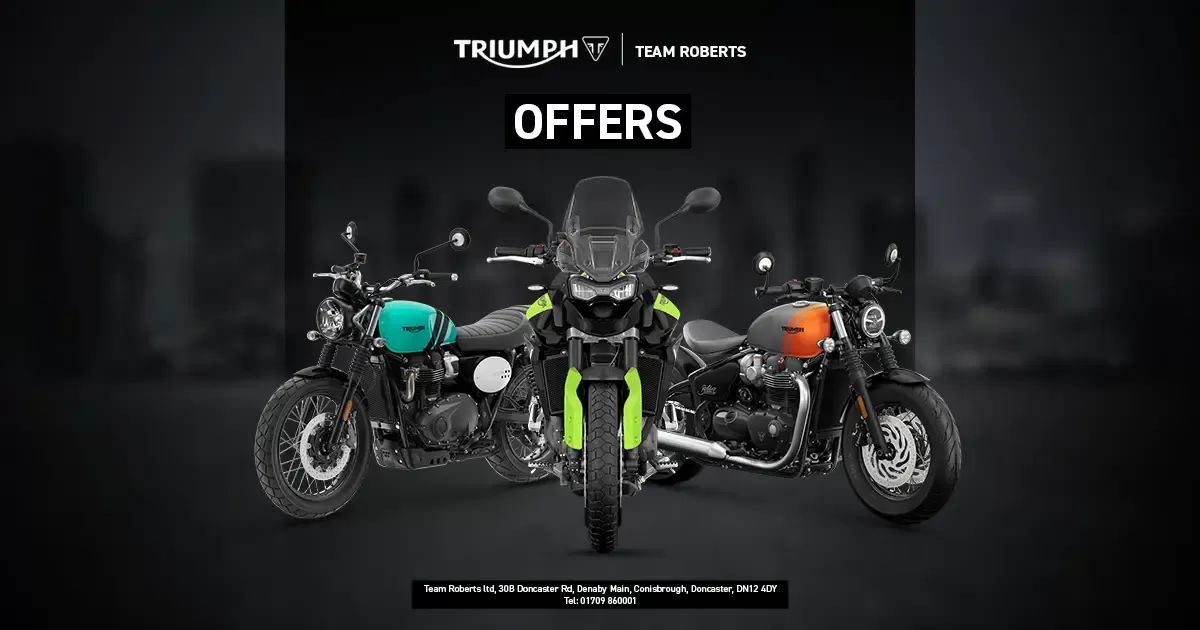 Triumph Motorcycle Offers | Team Roberts Ltd